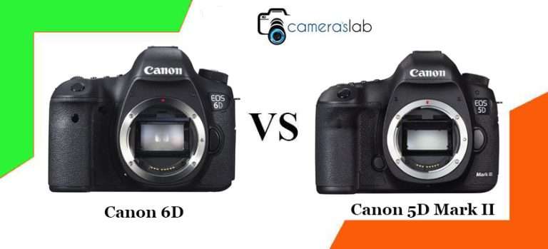 Canon 6D vs 5D Mark II - Check Why Canon 6D is Better Camera!