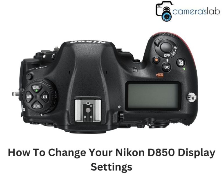 How To Change Your Nikon D850 Display Settings